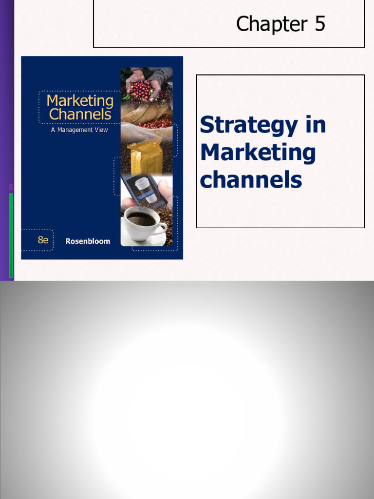 Chap05 - Strategy in Marketing Channels | PDF | Marketing | Marketing ...