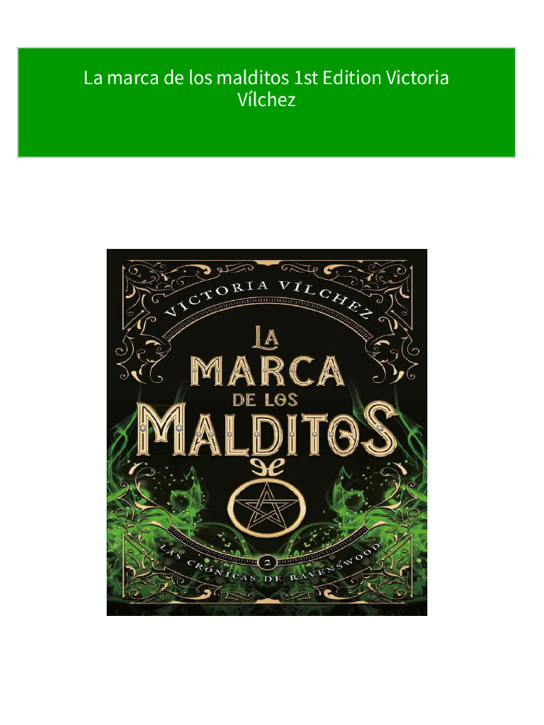 La Marca de Los Malditos 1st Edition Victoria Vílchez All Chapter Instant Download | PDF