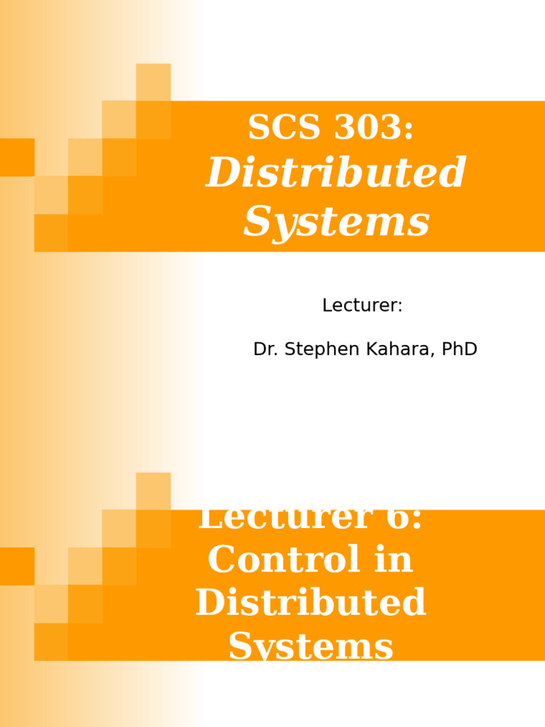 MUT Lecture 6 - Control in Distributed Systems | PDF | Load Balancing (Computing) | Scheduling ...