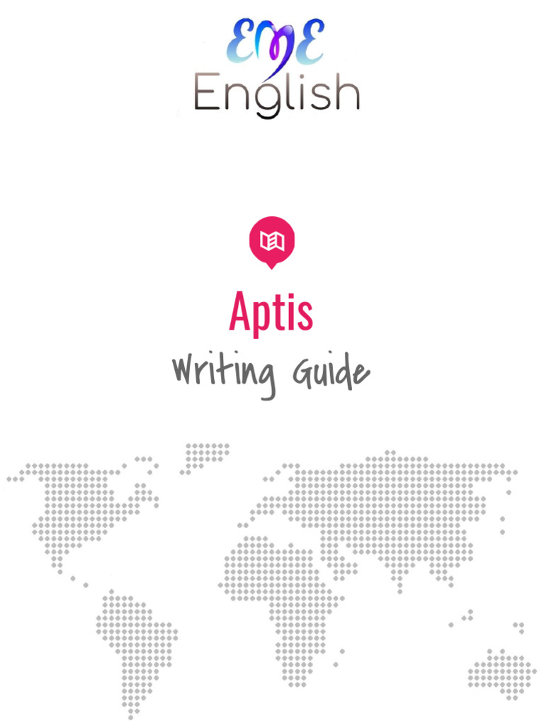 Aptis Writing Guide - Eme English | PDF | Career & Growth