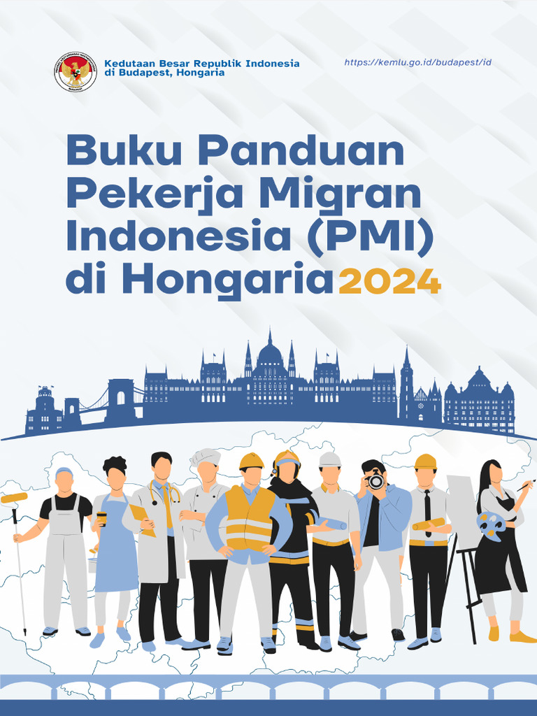 Buku Panduan Pekerja Migran Indonesia (PMI) Di Hongaria 2024 | PDF