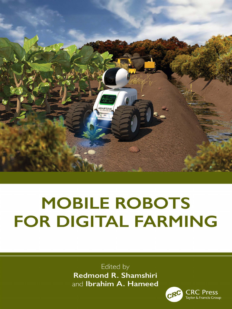 Shamshiri R., Hameed I. Mobile Robots For Digital Farming 2025 | PDF ...
