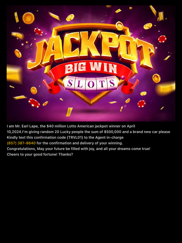 I Am Mr. Earl Lape, The $40 Million Lotto American Jackpot Winner 2 | PDF