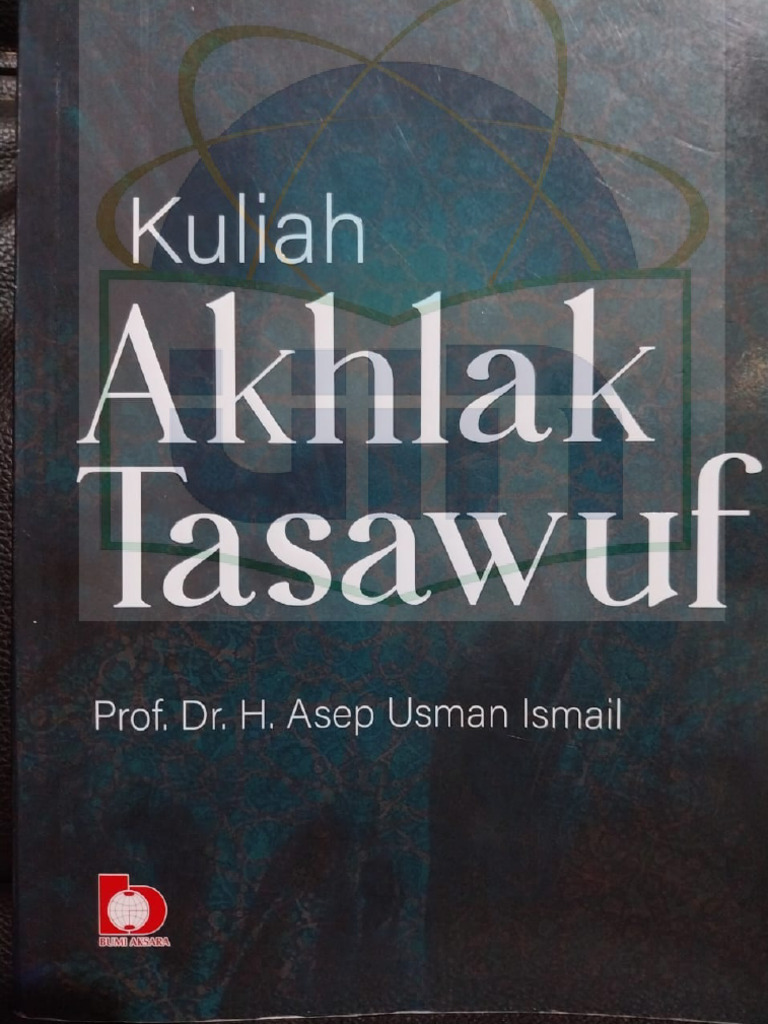 Buku Kuliah Akhlak Tasawuf + Bab Ii Akhlaki, Etika, Moral Dan Susila | PDF | Filsafat | Sains ...