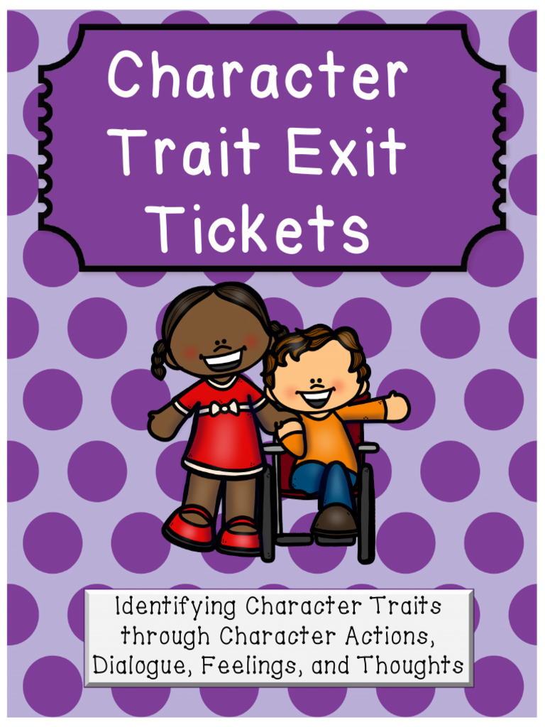 Character Trait Exit Tickets: Identifying Character Traits Through ...