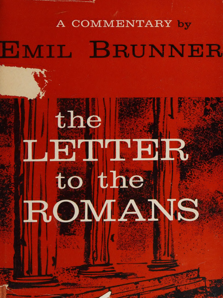 The Letter To The Romans - Emil Brunner | PDF | Paul The Apostle | Jesus