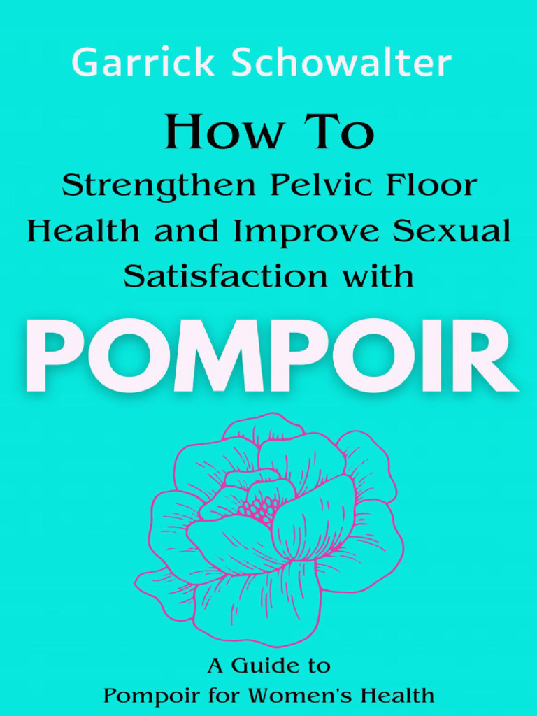 A Guide To Pompoir For Womens Health - Garrick Schowalter | PDF ...