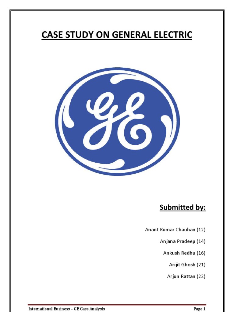 GE - Case Analysis Final | PDF | Goal | Leadership