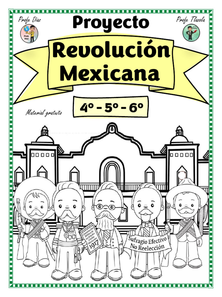 Proyecto Escolar: Revolución Mexicana | PDF | revolución mejicana | México