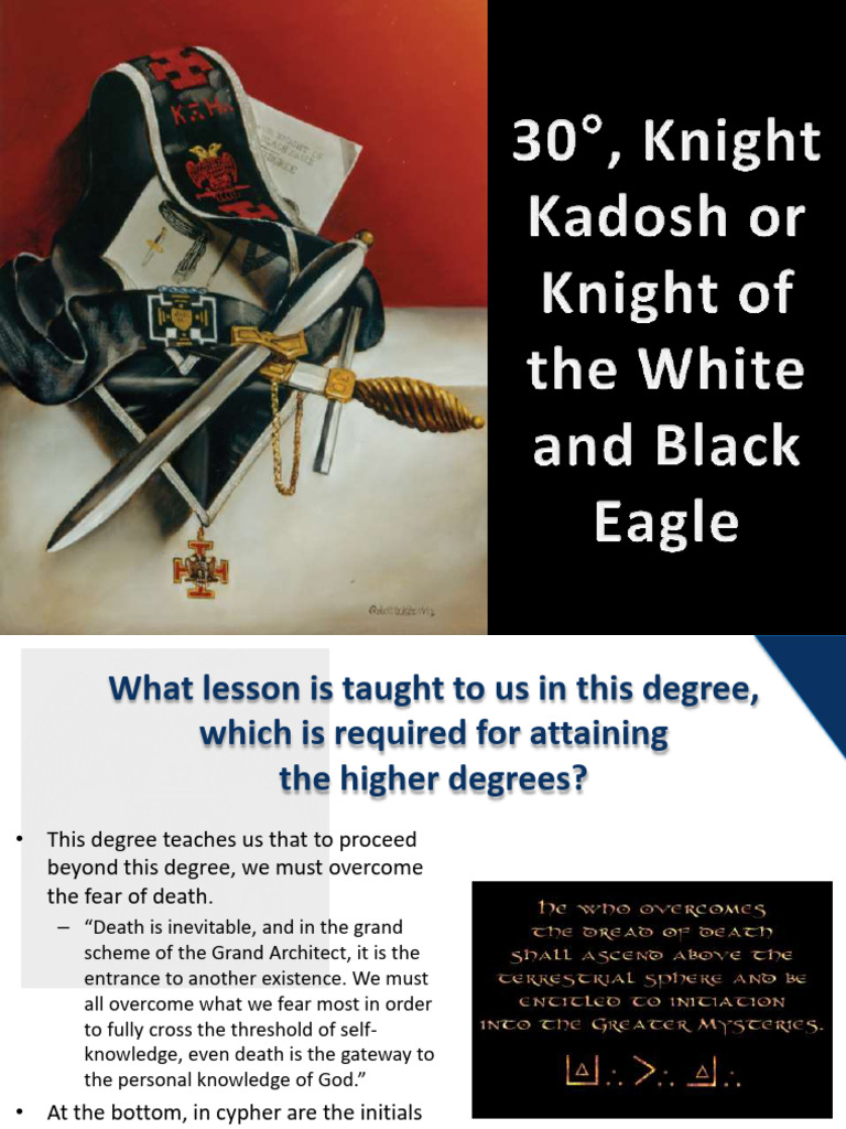 30th - Knight Kadosh or Knight of The Black and White Eagle | PDF