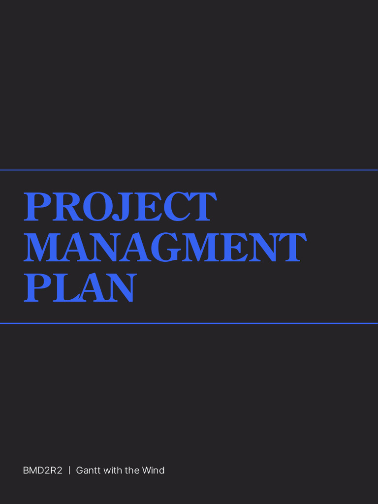 BMD2R2 - Gantt - With - The - Wind - Project Management Plan | PDF ...