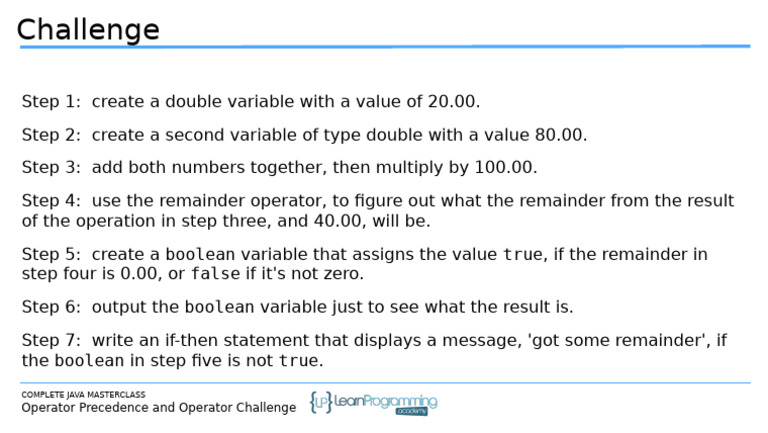 39 Slides IntelliJ Basics Operator Precedence and Operator Challenge ... 39 Slides IntelliJ Basics Operator Precedence and Operator Challenge ...