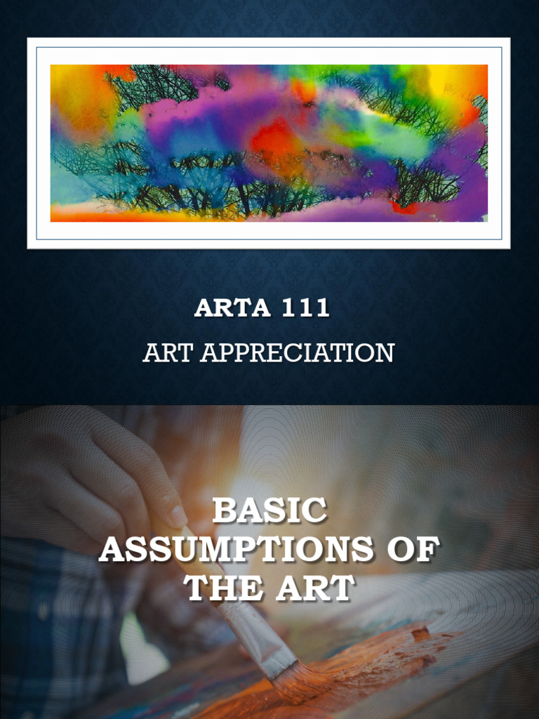 L2. ARTA 111 Assumptions and Nature of Art 2023 R | PDF | Experience ...