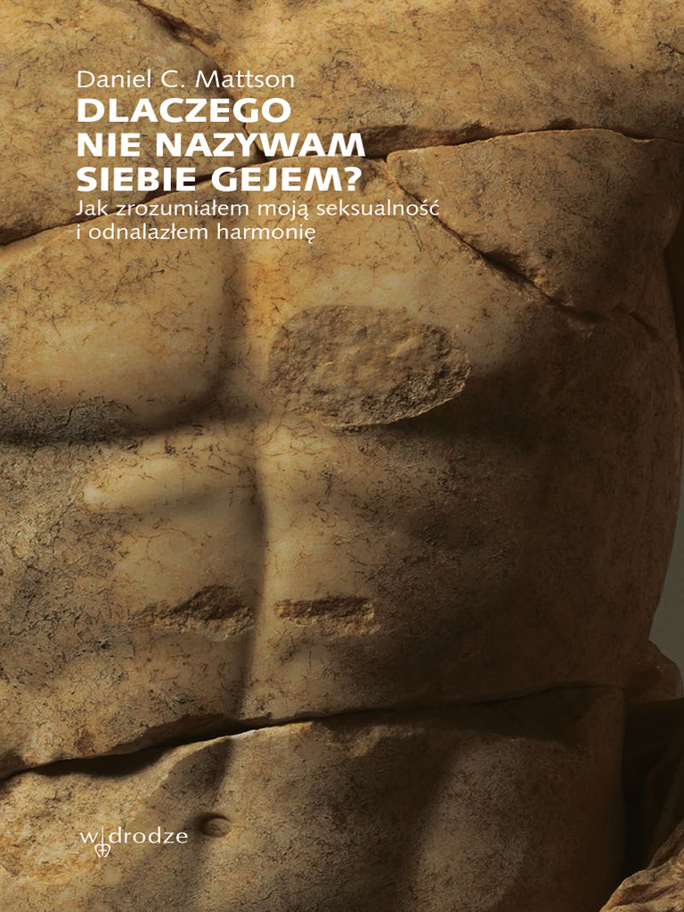 Dlaczego Nie Nazywam Siebie Gejem Jak Zrozumialem Moja Seksualnosc I ...