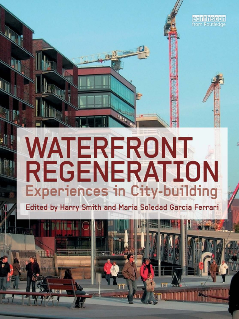 Waterfront Regeneration Insights and Practices | PDF | Urban Renewal ...