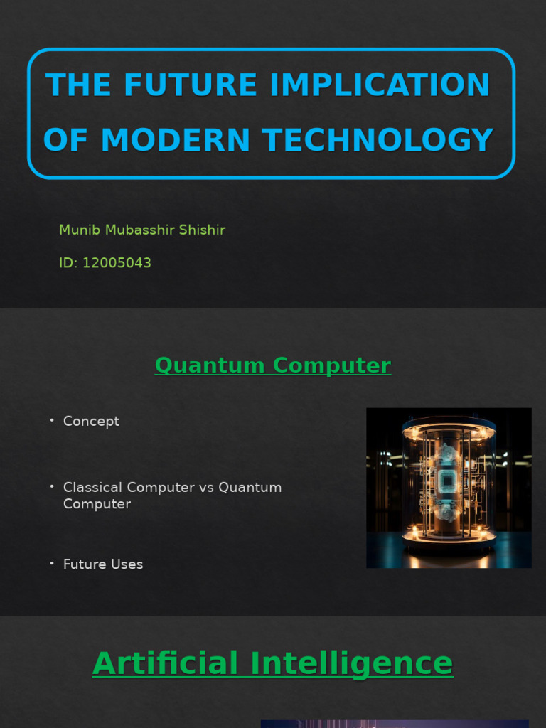 The Future Implication of Modern Technology | PDF | Computers