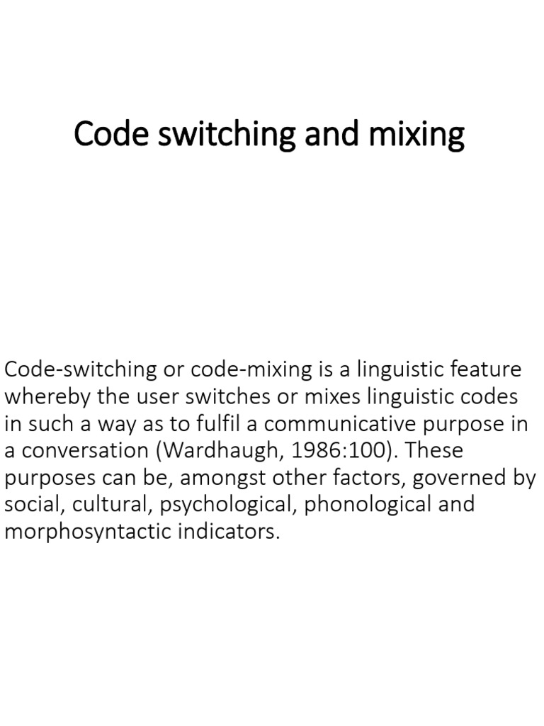5-Code-Switching and Mixing | PDF | Linguistics | Human Communication