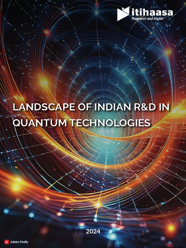 Indian R&D in Quantum Technologies 2024 | PDF | Quantum Mechanics ...