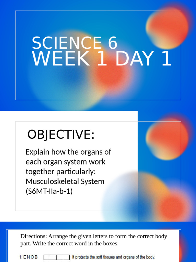 Science 6 Week 1 Day 1 | PDF | Skeleton | Bone