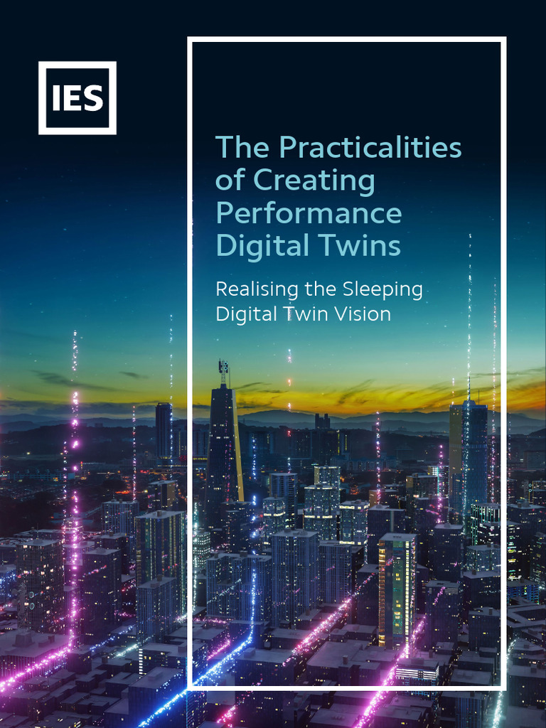 IES Creating-Digital-Twins-Guide | PDF | Energy Conservation | Climate ...
