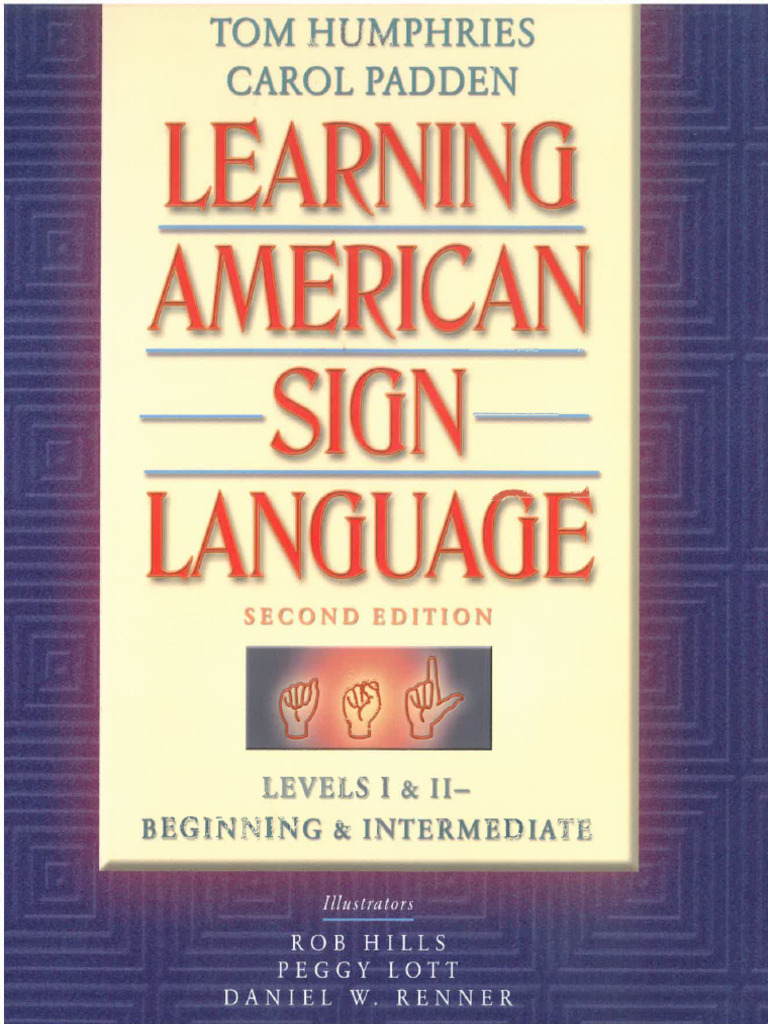 Learning American Sign Language 2nd Ed Tom Humphries Carol Padden | PDF