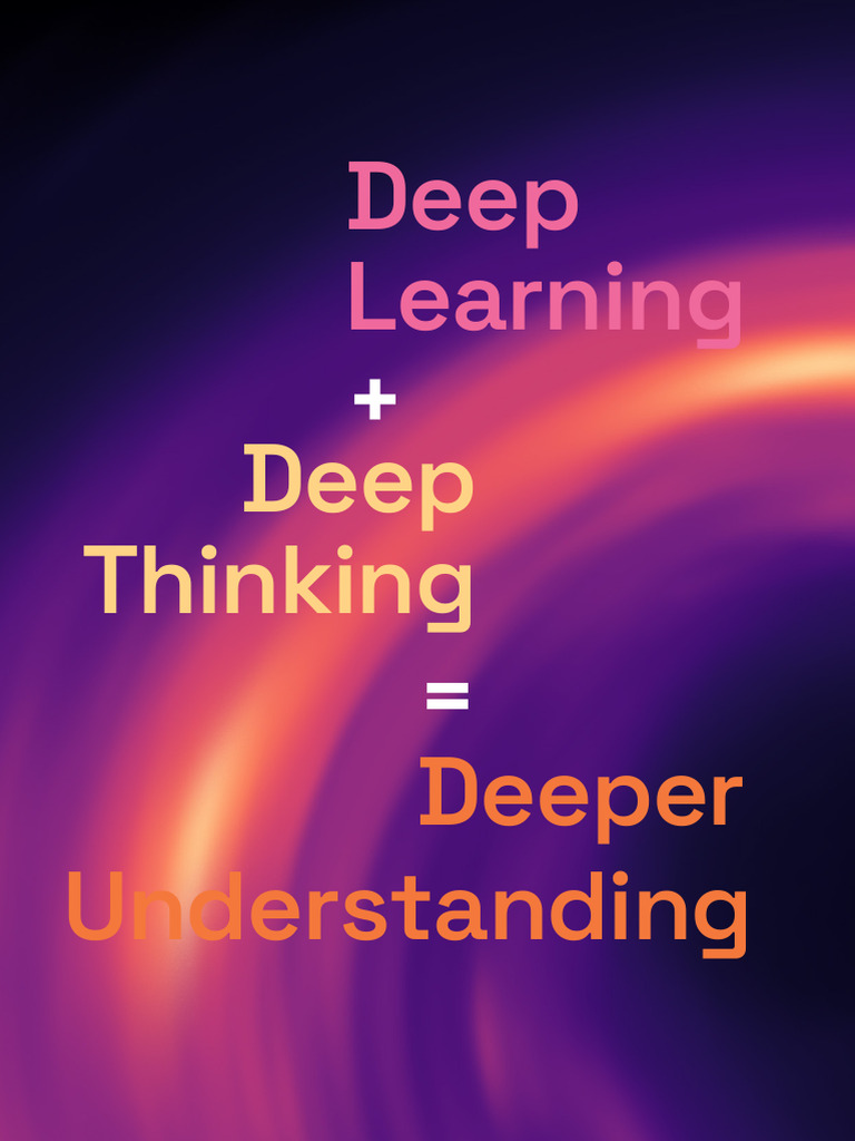 Deep Learning + Deep Thinking Deeper Understanding by Michael Williams ...