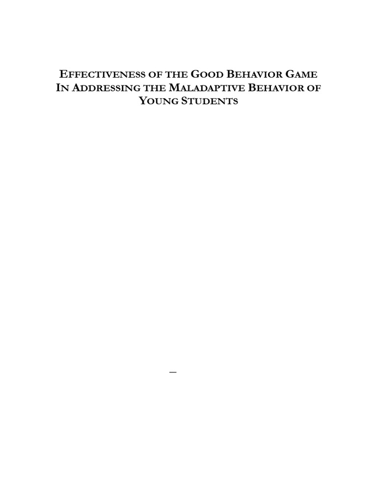 Effectiveness of The Good Behavior Game in Addressing The Maladaptive ...