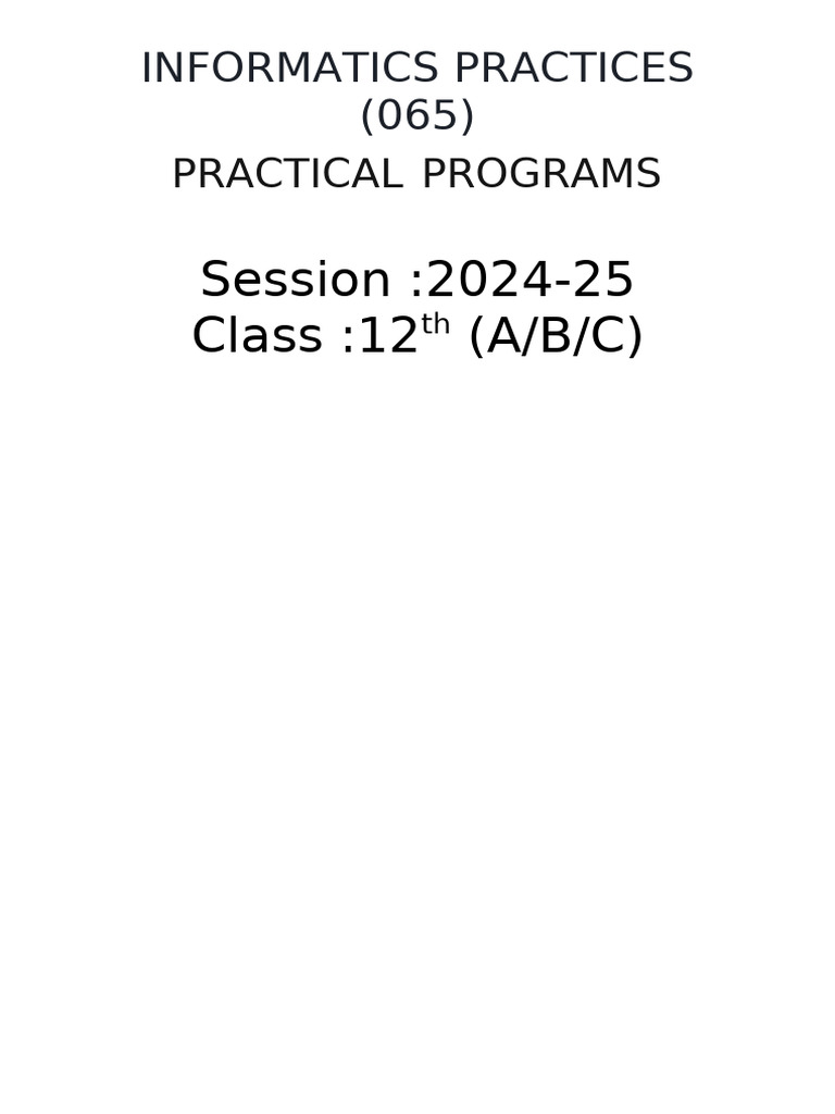 Class 12 Ip Practical Programs 2024-25 | PDF | Sql | Data Management ...