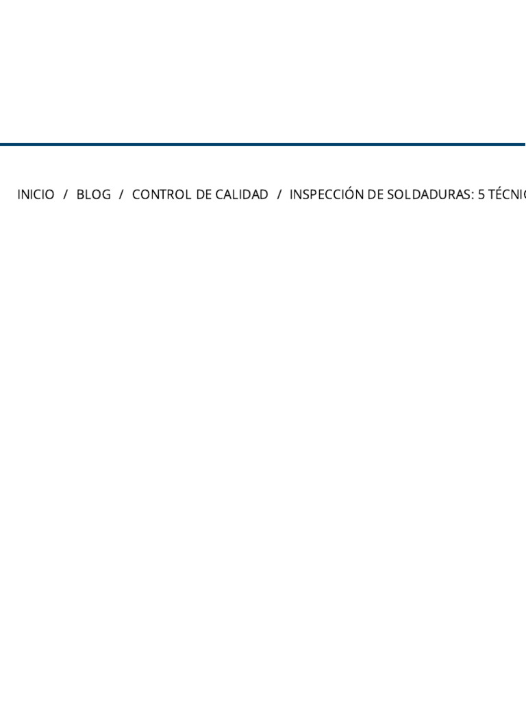 Inspección de Soldaduras_ 5 Técnicas Básicas ? IPE Control | PDF | Soldadura | Construcción