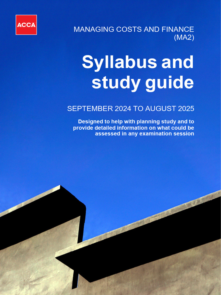 ACCA MA2 Syllabus Overview 2024-2025 | PDF | Internal Rate Of Return ...
