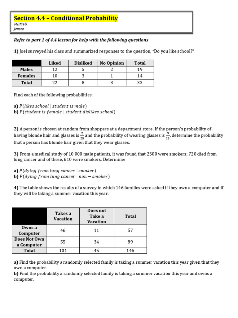 Section 4.4 - Conditional Probability: 1) Liked Disliked No Opinion Total Males Females Total ...