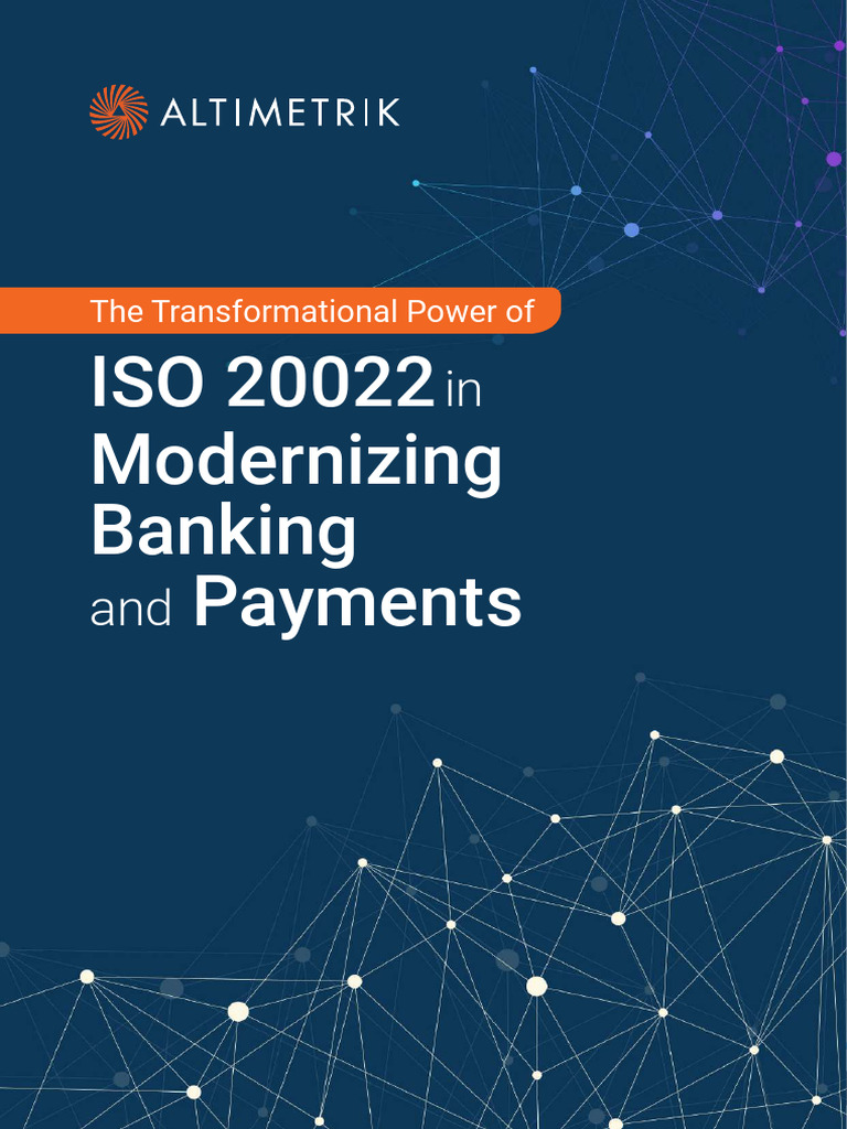 ISO 20022: Transforming Banking & Payments | PDF | Interoperability | Banks