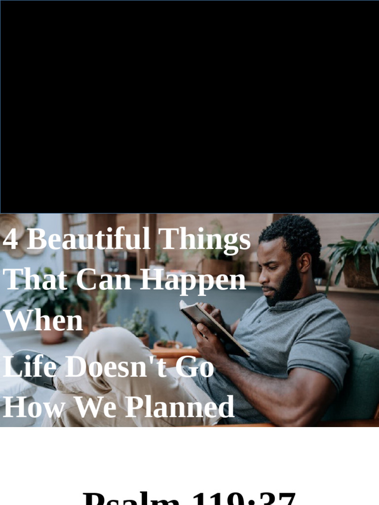 4 Beautiful Things That Can Happen When Life Doesnt Go How We Planned ...