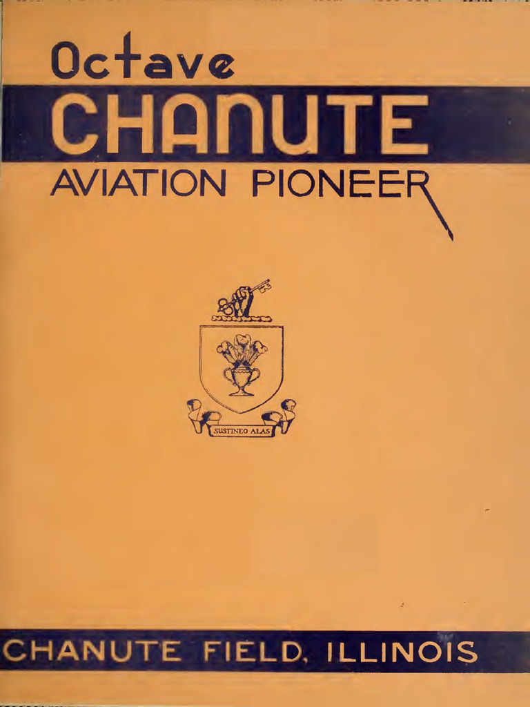 Octave Chanute Aviation Pioneer (Williamson 1940) BQ | PDF