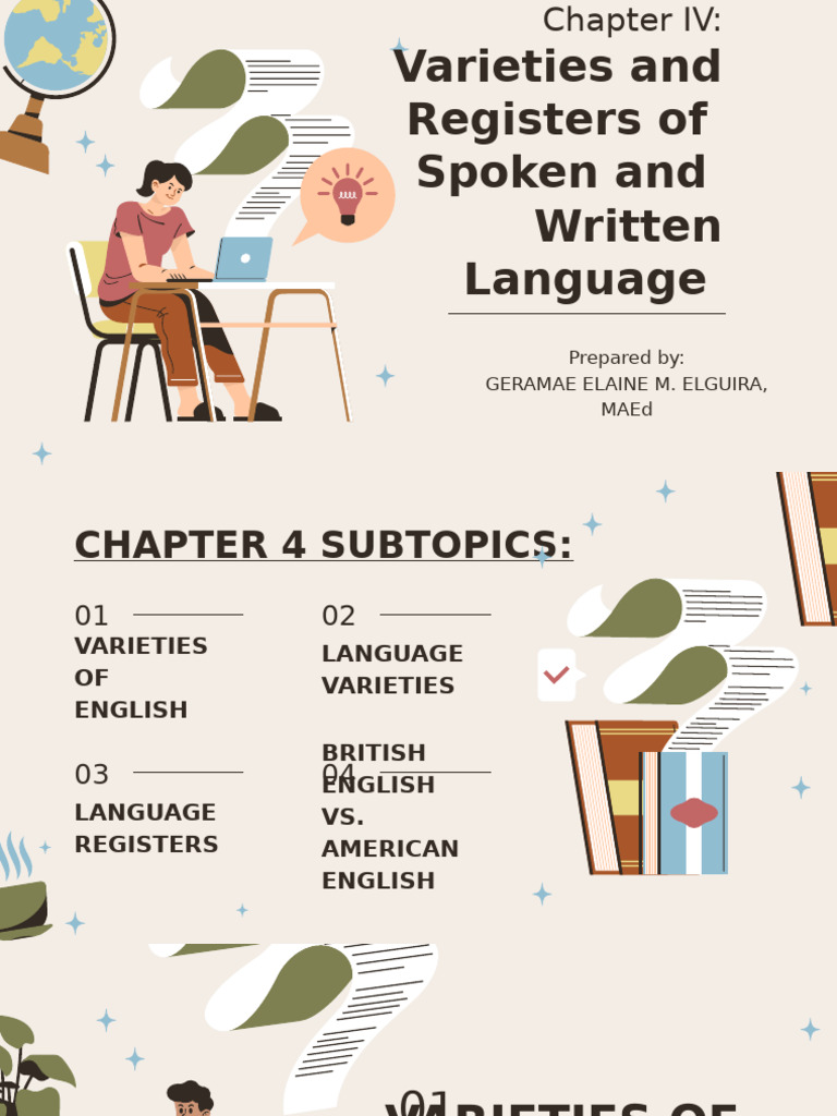 Chapter 4 - Varieties and Registers of Spoken and Written Language ...