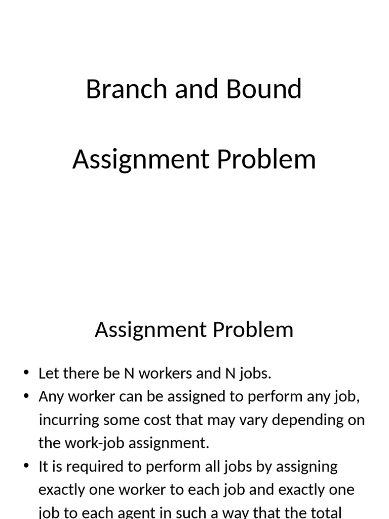 Ch-7 Branch and Bound Assignment Problem | PDF | Algorithms | Computer Programming