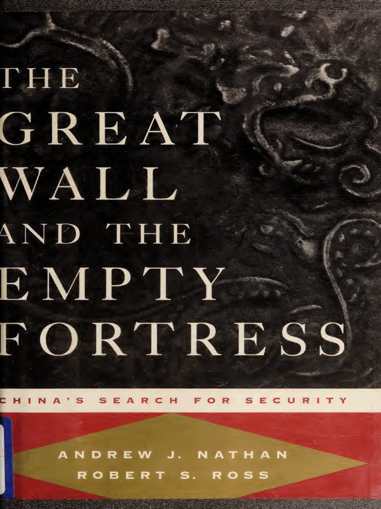 The Great Wall and The Empty Fortress - Andrew J - Nathan - 1 - Ed - , New York (U - A - ), 1997 ...