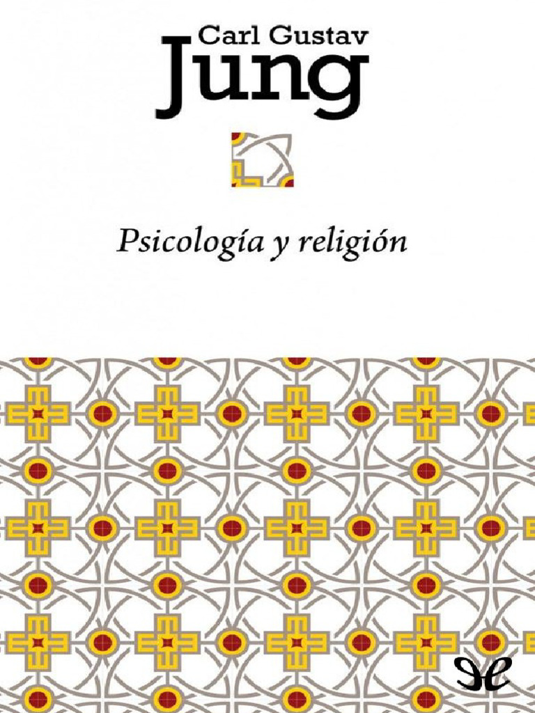 Jung - Psicología y Religión | PDF | Carl Jung | Sicología