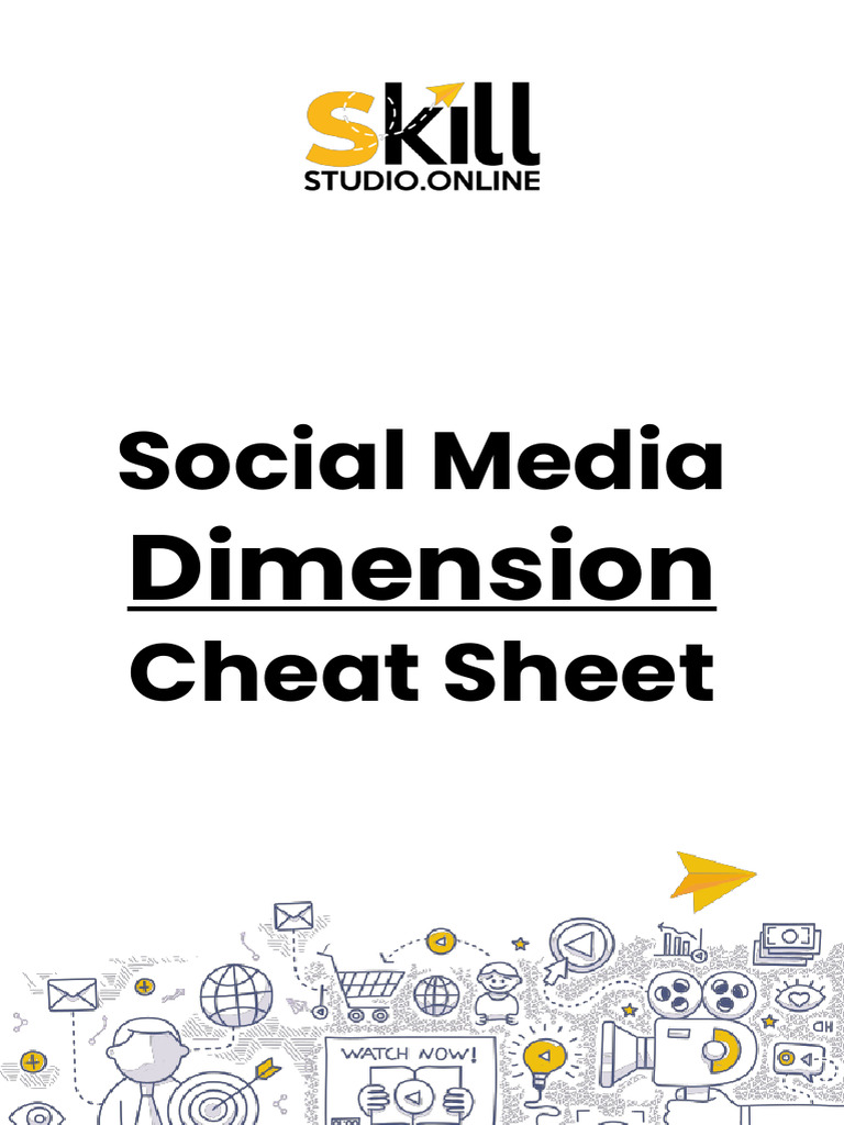 Social Media Dimension Cheat Sheet - Skill Studio - InT | PDF