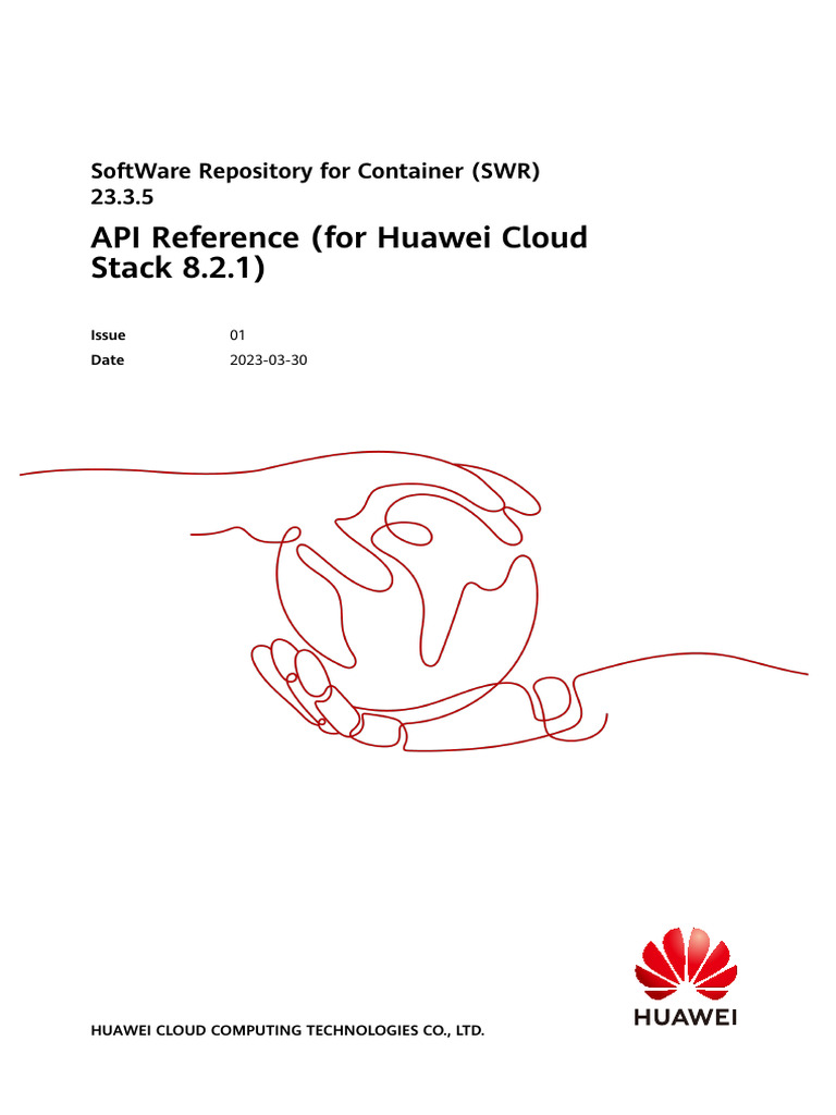 SoftWare Repository For Container (SWR) 23.3.5 API Reference (For Huawei Cloud Stack 8.2.1 ...