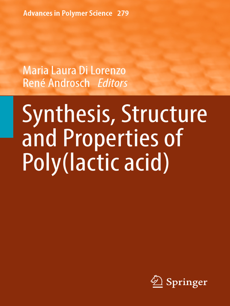 Synthesis, Structure and Properties of Poly (Lactic Acid) : Maria Laura ...