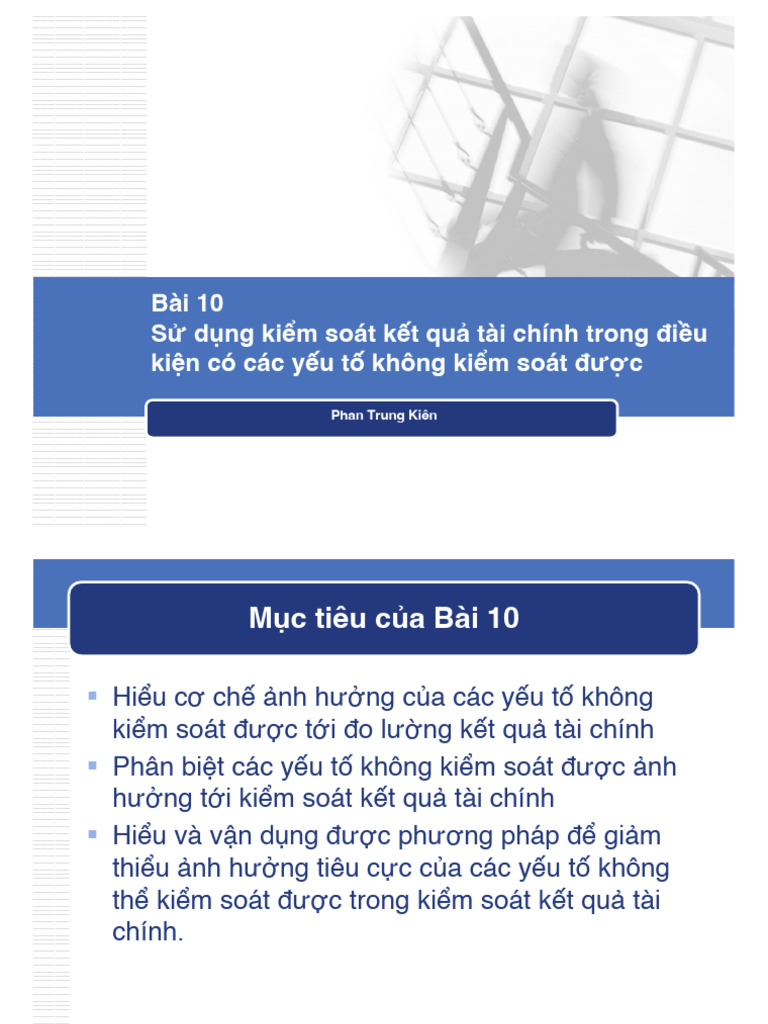 L1 - C10 - Sử dụng kiểm soát kết quả tài chính trong điều kiện có các yếu tố không kiểm soát ...
