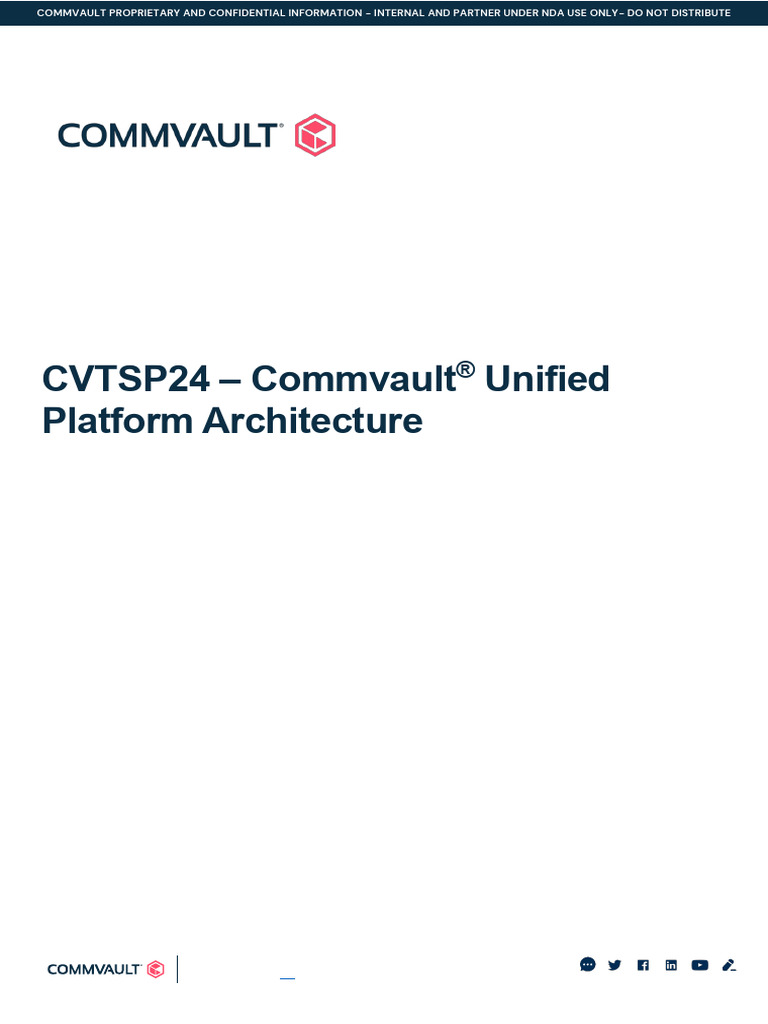 CVTSP24 - Module 02 - Commvault Unified Platform Architecture | PDF | Cloud Computing | Scalability