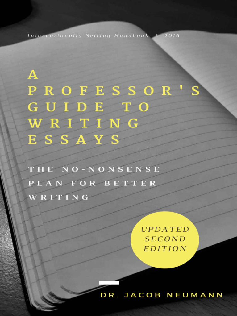 A Professors Guide To Writing Essays (Jacob Neumann) (Z-Library) | PDF ...