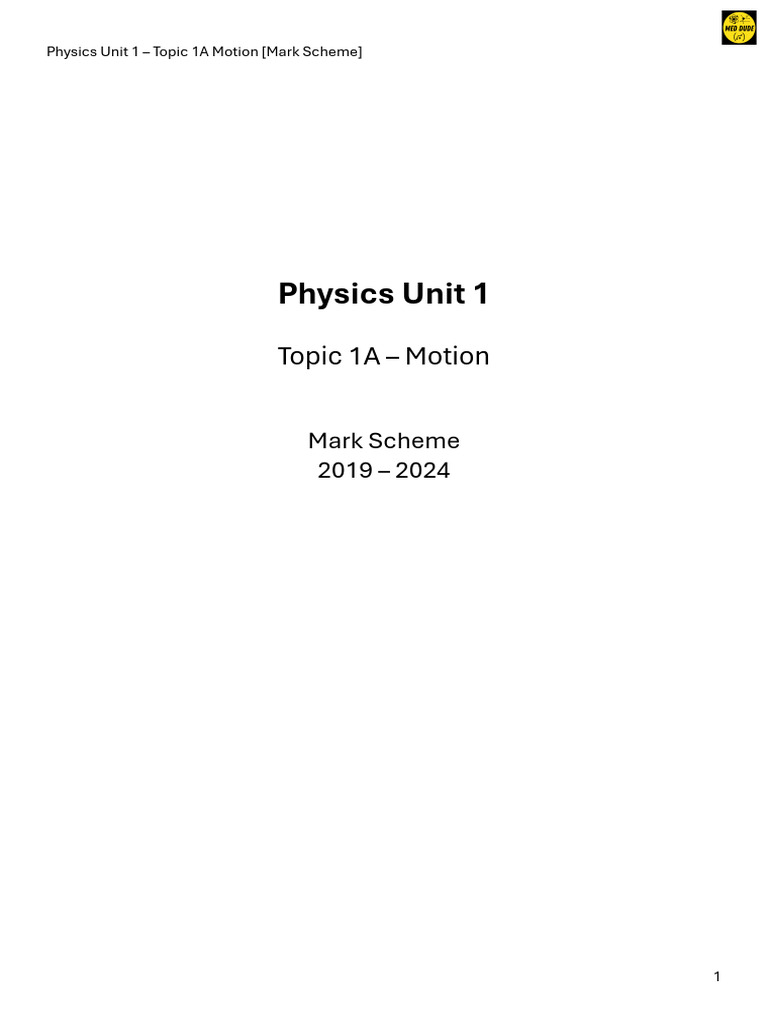 Physics Unit 1 - Topic 1A Motion 2019 - 2024 Mark Scheme | PDF | Physics | Physical Sciences