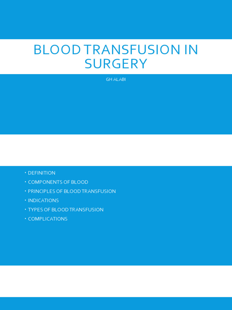 Blood Transfusion in Surgery Guide | PDF | Blood | Bleeding