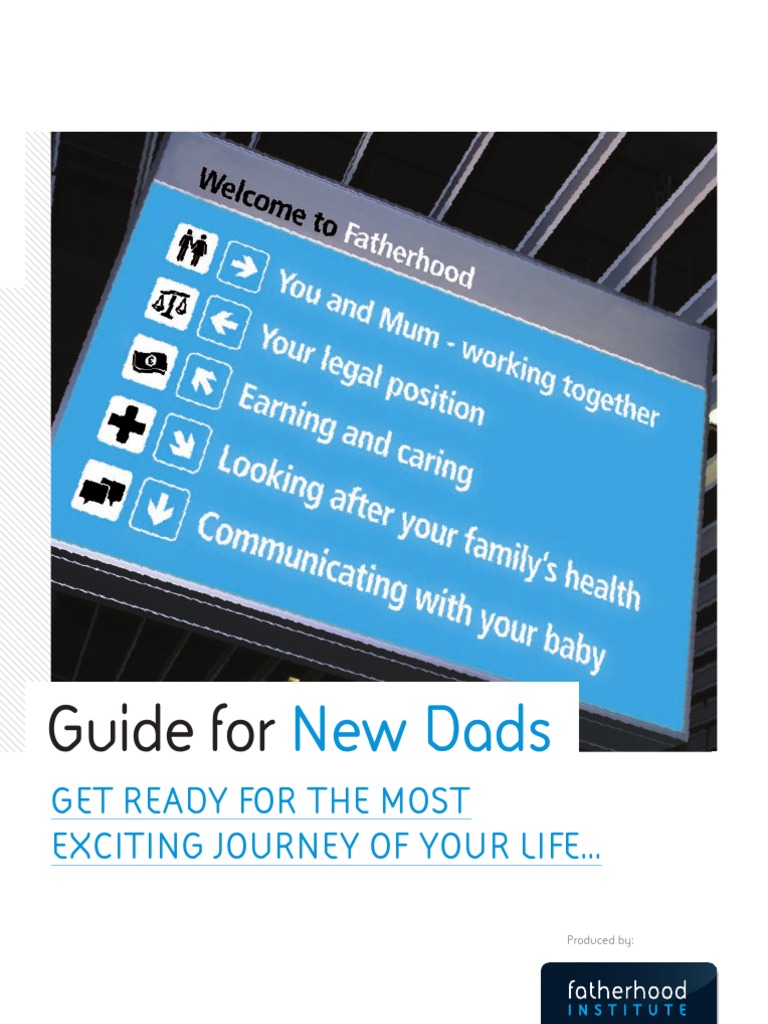A Guide for New Dads: Navigating Your Role and Responsibilities as a ...