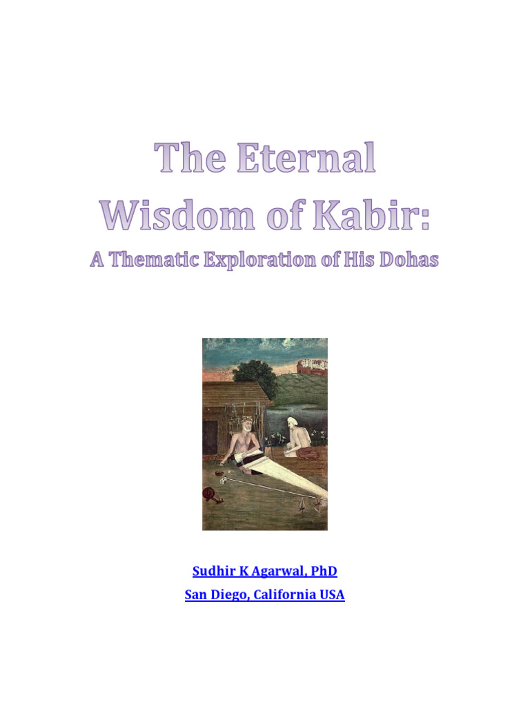 The Eternal Wisdom of Kabir A Thematic Exploration of His Dohas | PDF ...