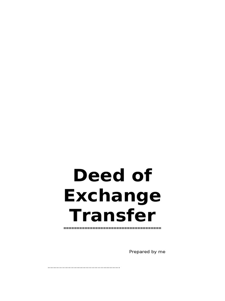 Deed of ExchangeTransfer. | PDF | Justice | Crime & Violence