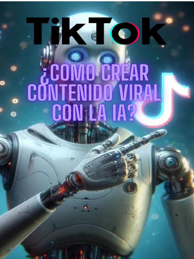 ¿Cómo Crear Contenido Viral Con La IA | PDF | Inteligencia artificial ...